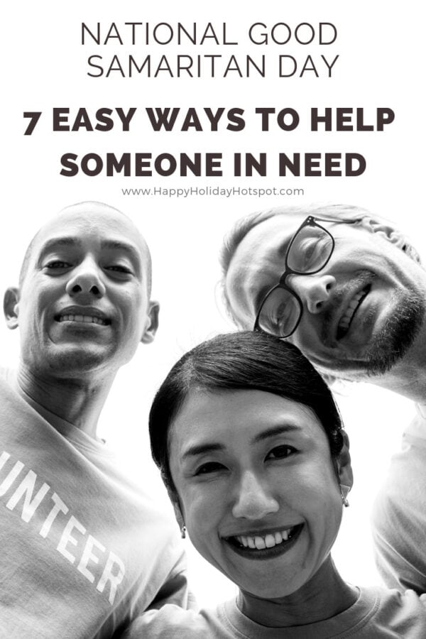 7 Easy Ways to Help Someone in Need on National Good Samaritan Day ...